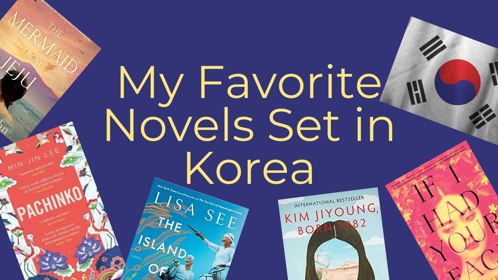 My Favorite Novels Set In Korea : The Fiction Addiction